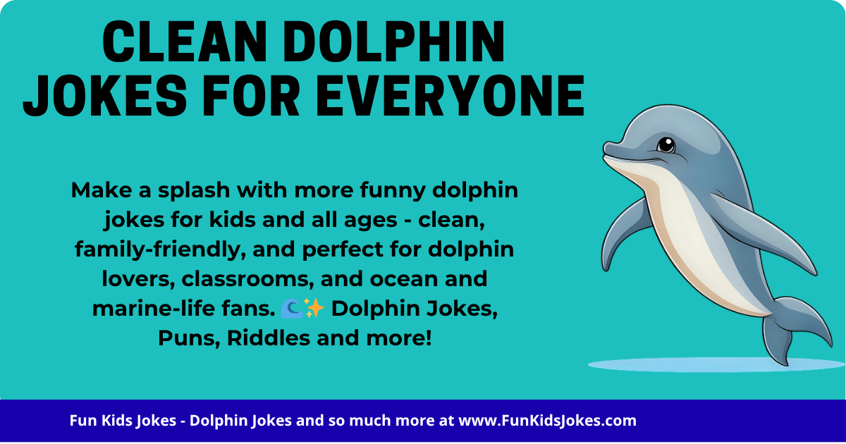Funny Dolphin Jokes, Puns & Riddles for Kids