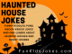 Haunted House Jokes - Clean Haunted House Jokes for Kids, Parents ...