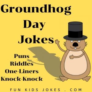 Groundhog Day Jokes - Fun Kids Jokes