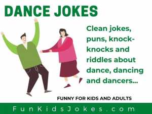 Dance Jokes - Fun Kids Jokes