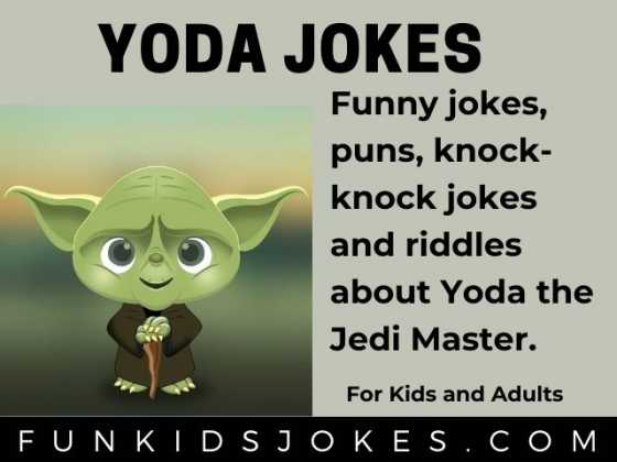 Yoda Jokes - Fun Kids Jokes