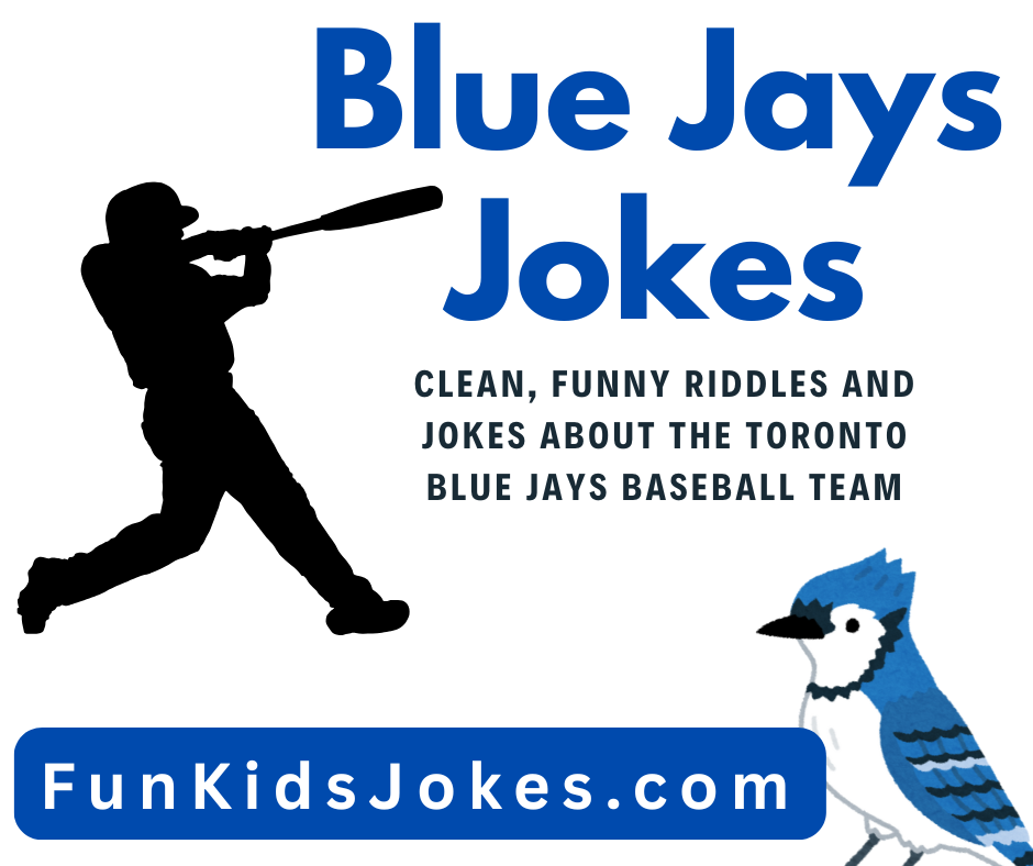 Clean Toronto Blue Jays Jokes for Kids, Parents & Baseball Fans